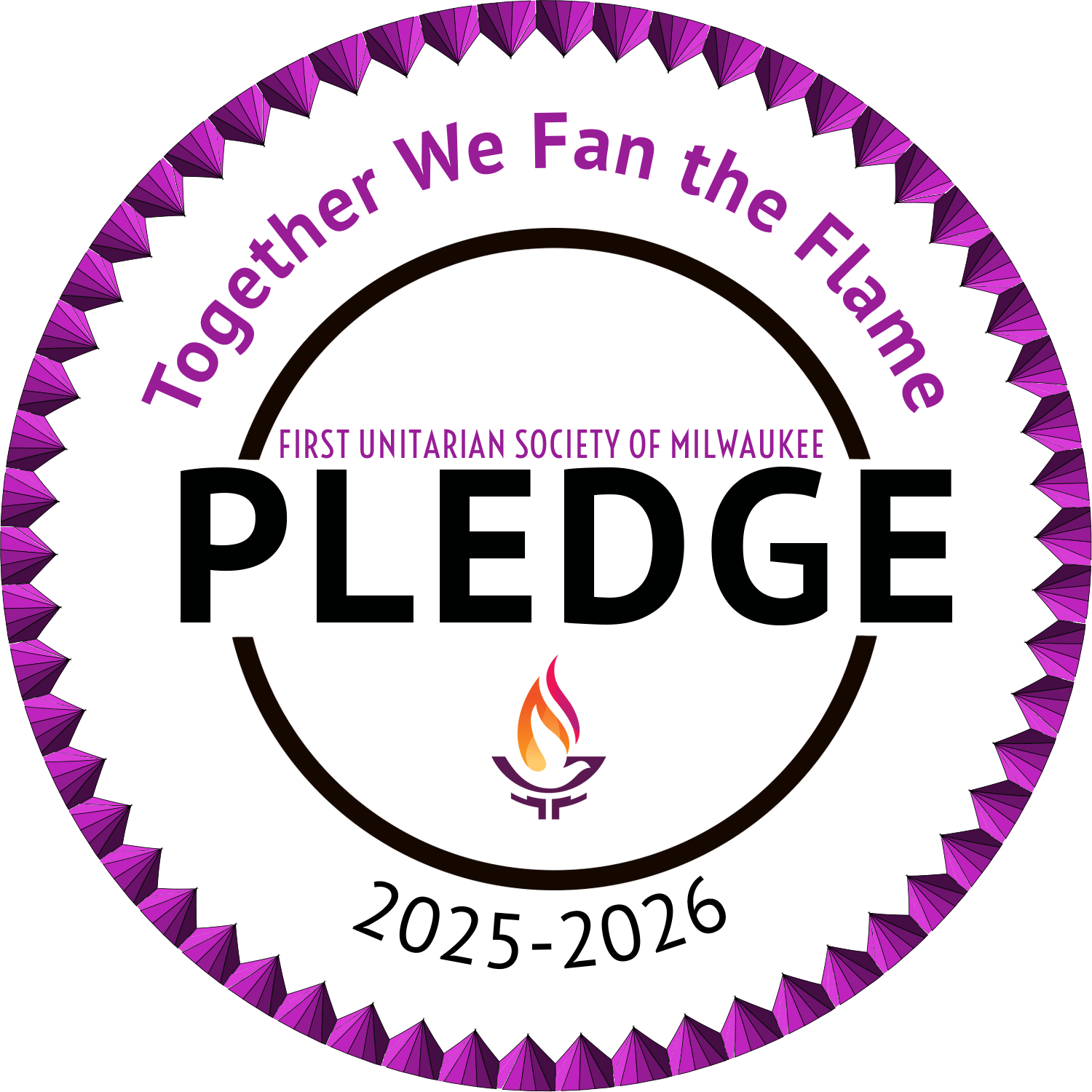 Together We Fan the Flame- Pledge Drive 2025 - First Unitarian Society ...
